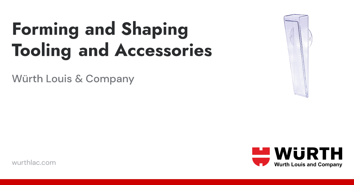 Forming and Shaping Tooling | Metalworkers | Wurth Louis and Company