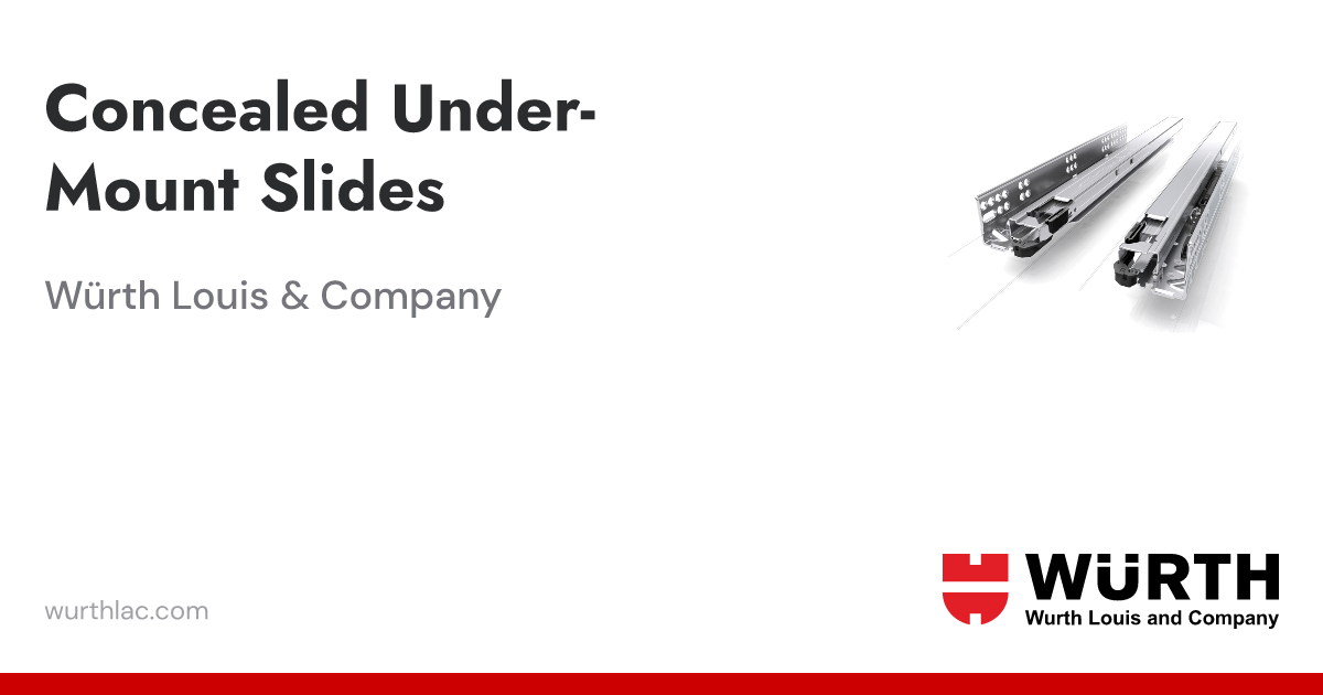Concealed Under-Mount Slides | Drawer Slides for Woodworkers | Wurth ...