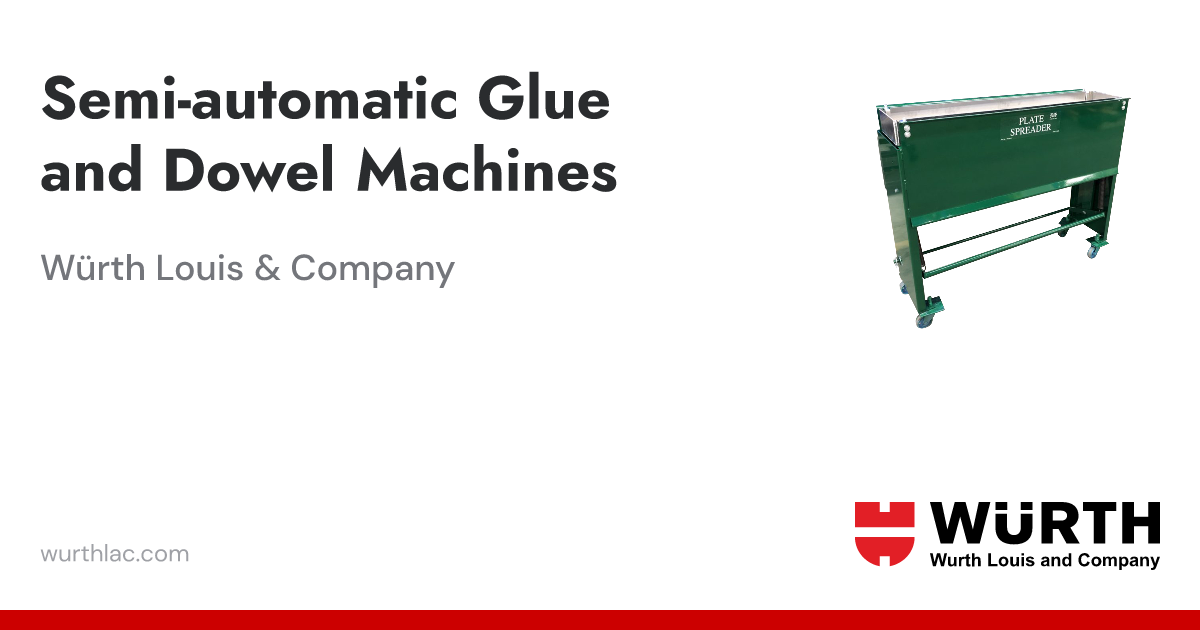 Semi-Automatic Glue and Dowel Machines | Woodworkers | Wurth Louis and ...