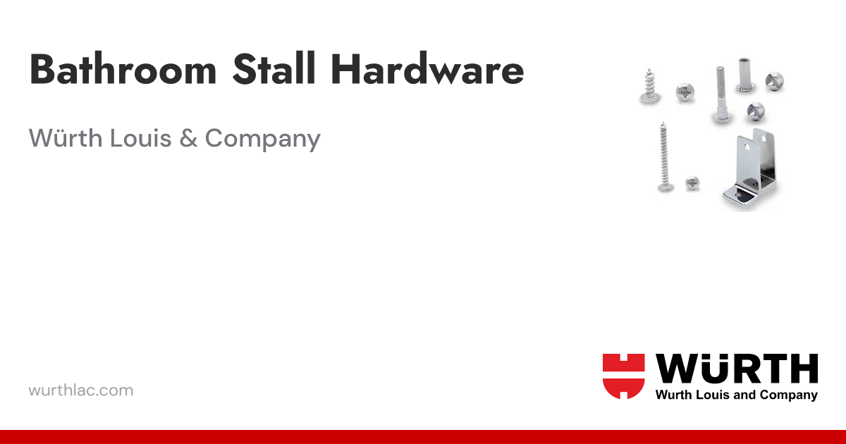 Bathroom Stall Hardware | Hardware & Accessories for Restrooms | Wurth ...