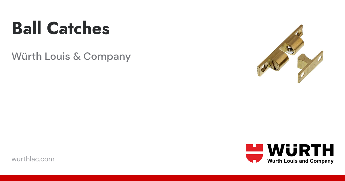 Ball Catches | Tension & Double Ball Catches for Woodworkers | Wurth ...