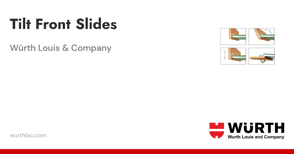 Tilt Front Slides | Drawer Slides for Woodworkers | Wurth Louis and Company