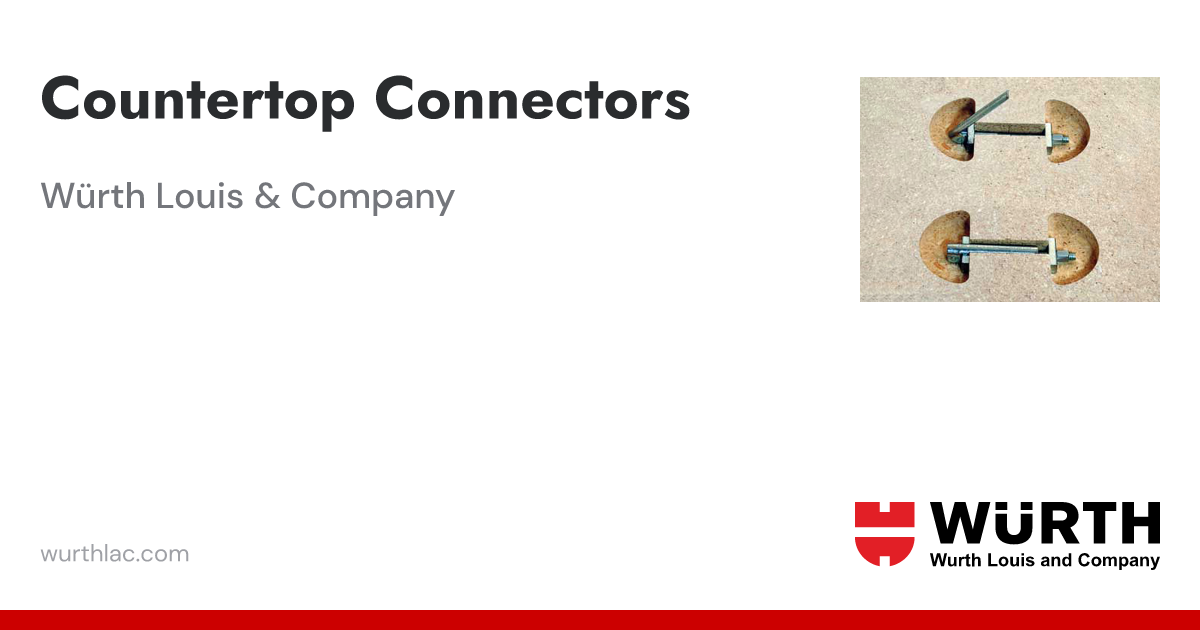 Countertop Connectors | Draw Bolts & Fasteners for Woodworkers | Wurth ...