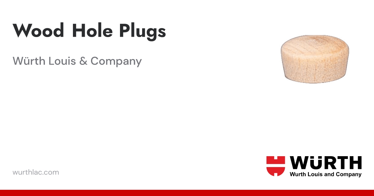 Wood Hole Plugs | Flat & Round Head Plugs for Contractors | Wurth Louis ...