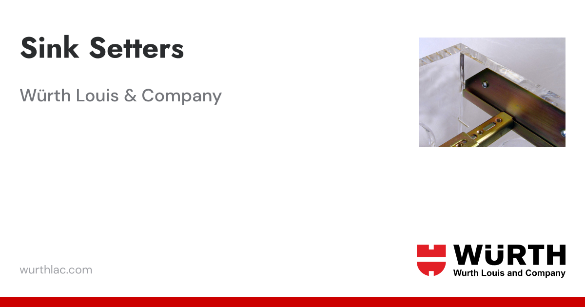 Sink Setters | Sink Setter Brackets for Contractors | Wurth Louis and ...