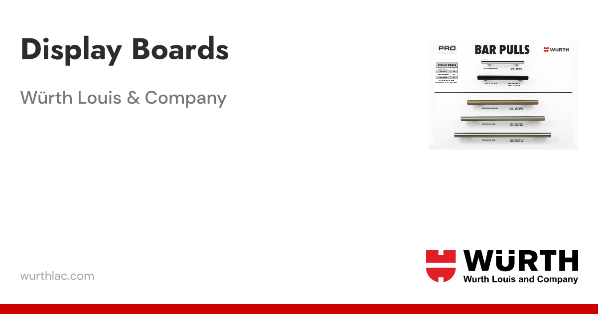 Display Boards for Businesses & Contractors | Würth Louis & Company