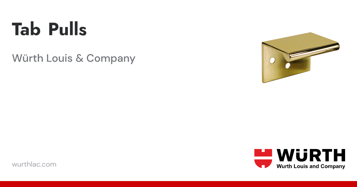 Tab Pulls | Edge Pulls & Drawer Handles for Cabinet Makers | Wurth ...