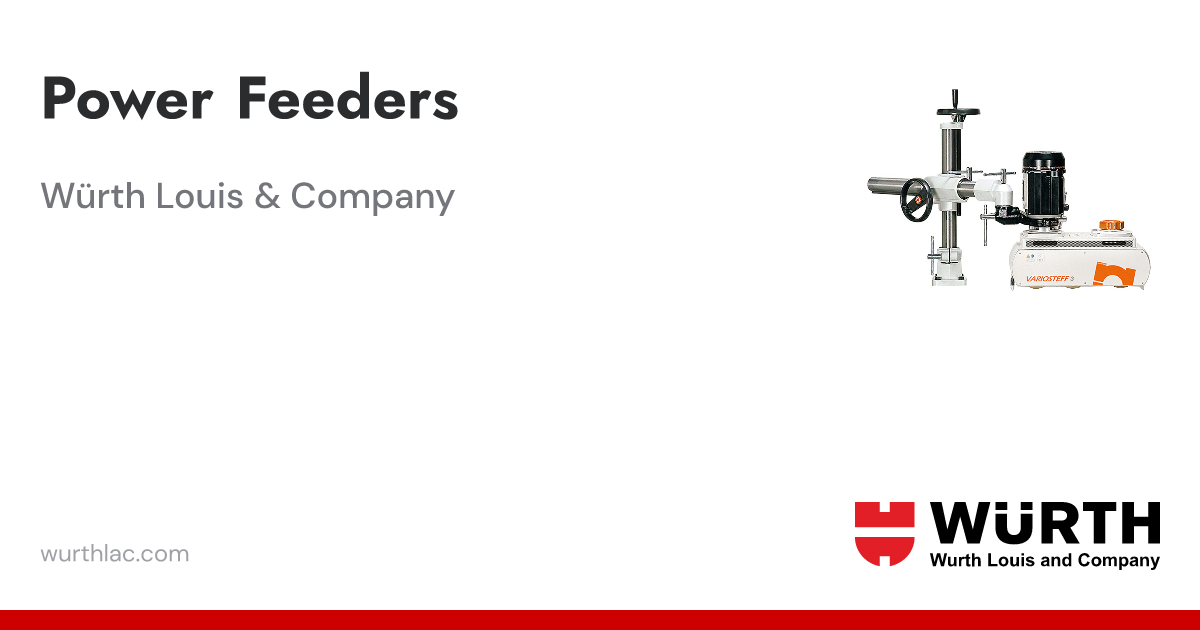 Power Feeders | Track & Bandsaw Feeders for Woodworking | Wurth Louis ...