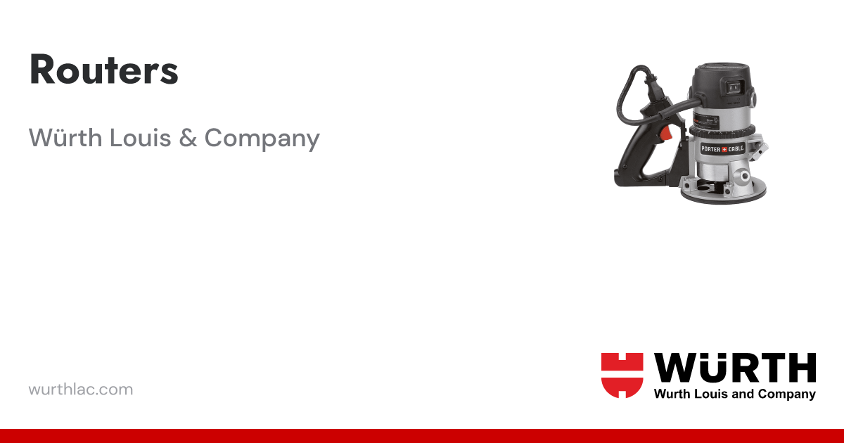 Routers | Compact & Plunge Routers for Contractors | Wurth Louis and ...