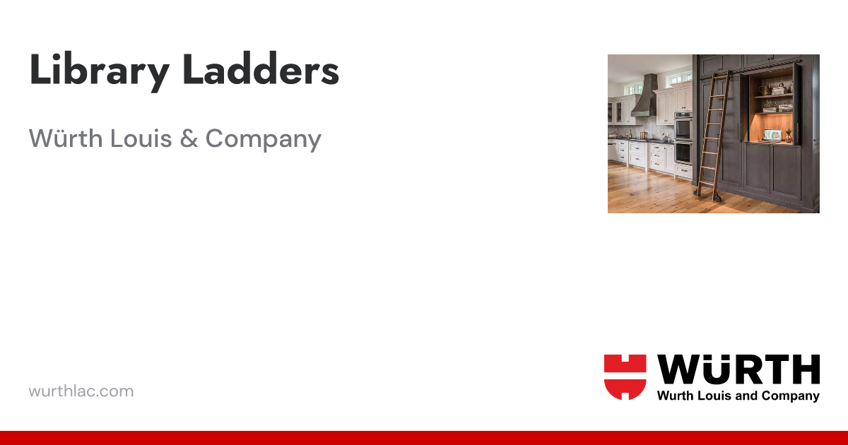 Library & Bookcase Ladders | Würth Louis & Company