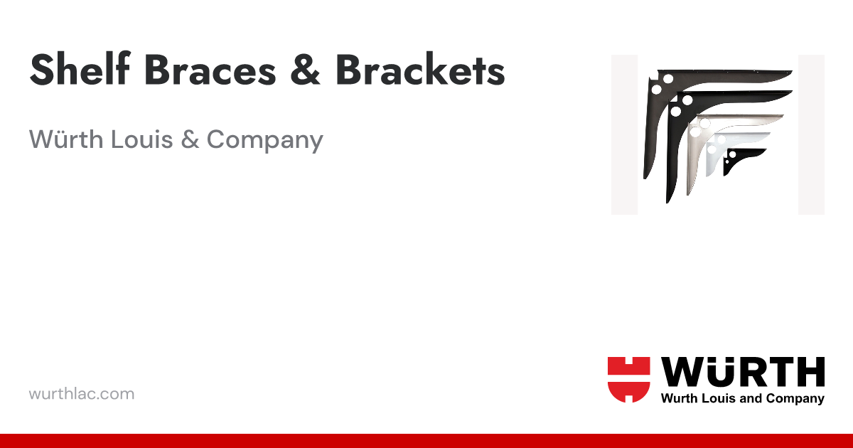 Shelf Braces & Brackets | Heavy-Duty Support for Contractors | Wurth ...