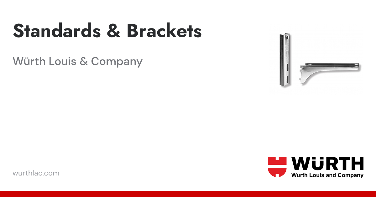 Standards & Brackets | Adjustable Shelf Brackets for Contractors | Wurth Louis and Company