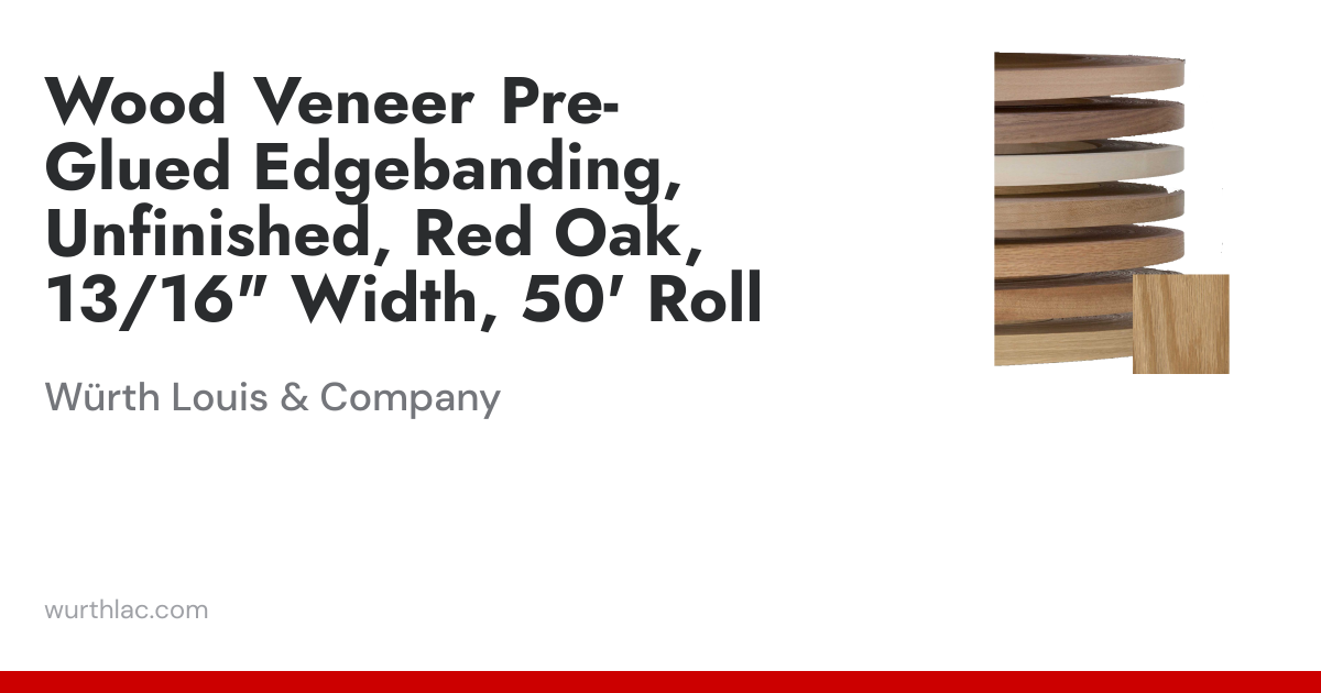 Wood Veneer Pre-Glued Edgebanding, Unfinished, Red Oak, 13/16" Width ...