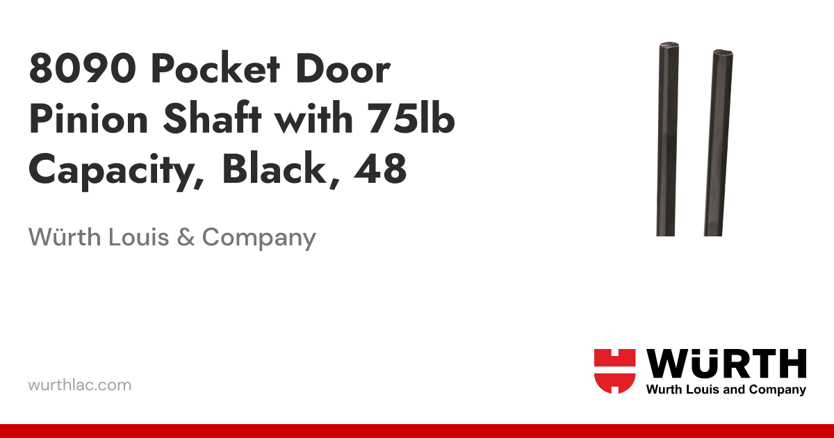 8090 Pocket Door Pinion Shaft with 75lb Capacity, Black, 48 | Würth ...