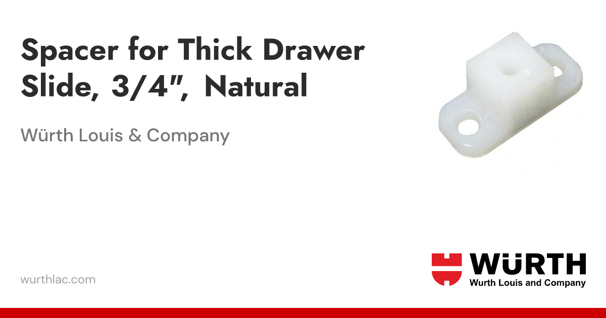 Spacer for Thick Drawer Slide, 3/4", Natural | Würth Louis & Company