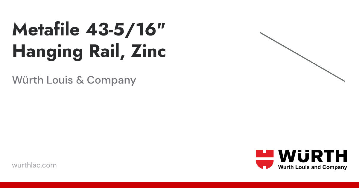 Metafile 43-5/16" Hanging Rail, Zinc | Würth Louis & Company