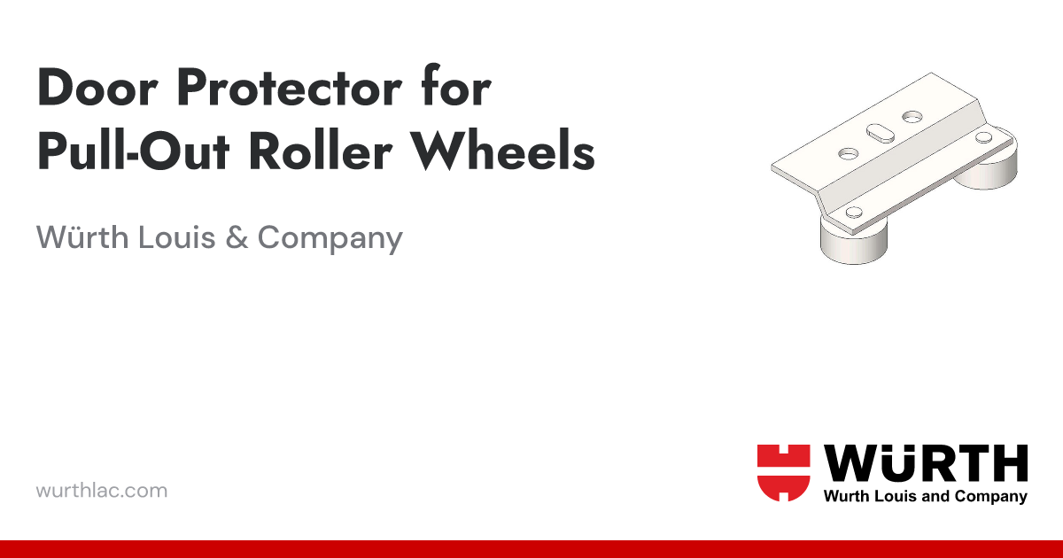 Door Protector for Pull-Out Roller Wheels | Würth Louis & Company