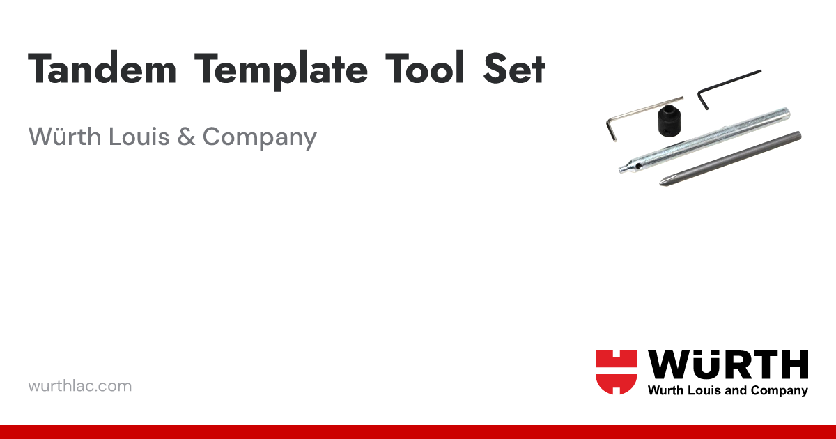 Tandem Template Tool Set | Würth Louis & Company