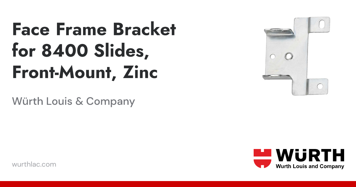 Face Frame Bracket for 8400 Slides, Front-Mount, Zinc | Würth Louis ...
