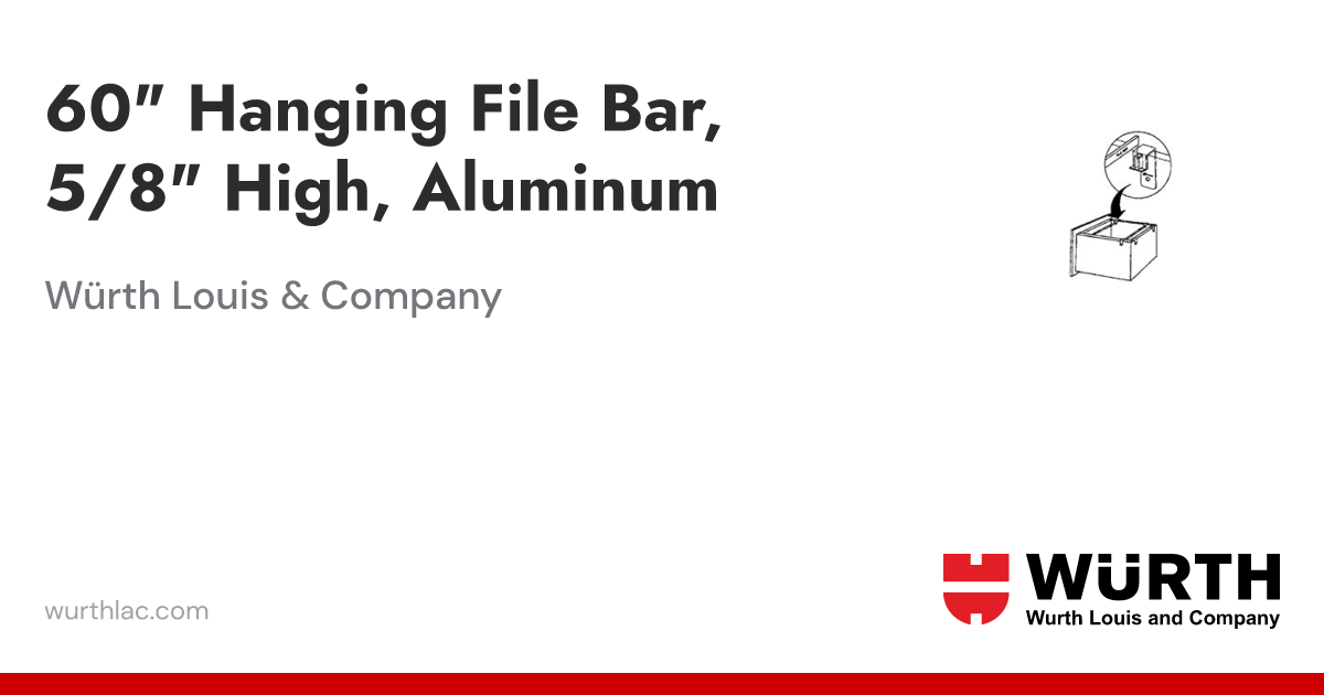 60" Hanging File Bar, 5/8" High, Aluminum | Würth Louis & Company