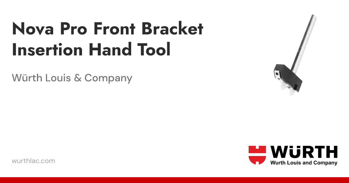 Nova Pro Front Bracket Insertion Hand Tool | Würth Louis & Company