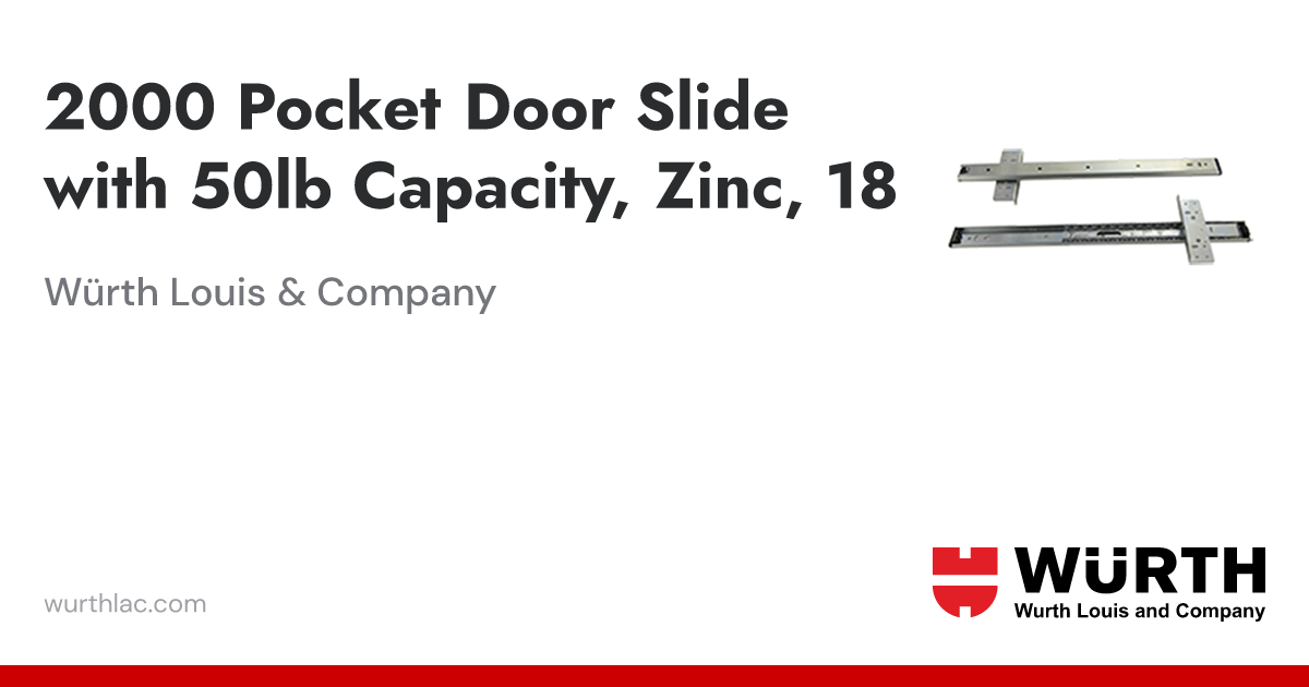 2000 Pocket Door Slide with 50lb Capacity, Zinc, 18 | Würth Louis & Company