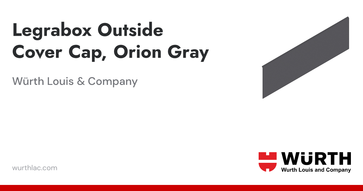 Legrabox Outside Cover Cap, Orion Gray | Würth Louis & Company