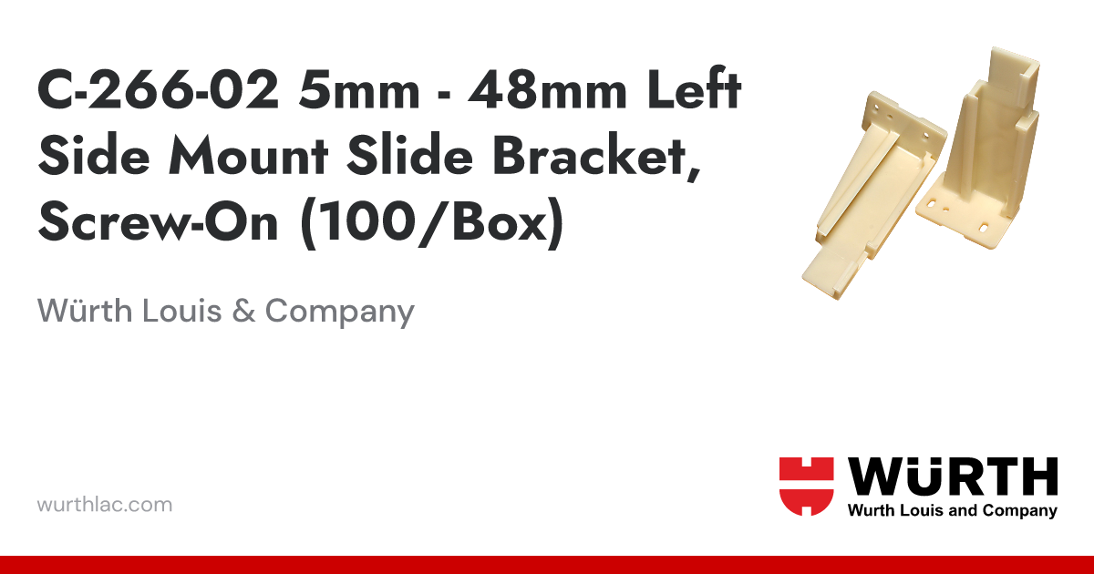 C-266-02 5mm - 48mm Left Side Mount Slide Bracket, Screw-On (100/Box ...