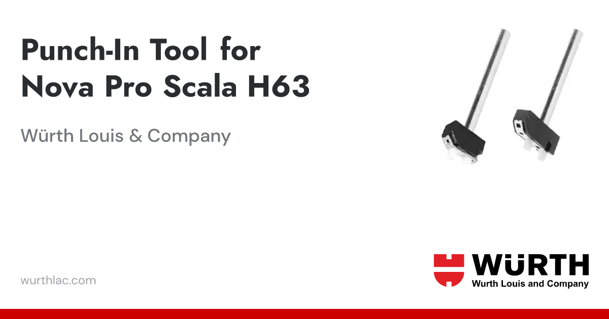 Punch-In Tool for Nova Pro Scala H63 | Würth Louis & Company