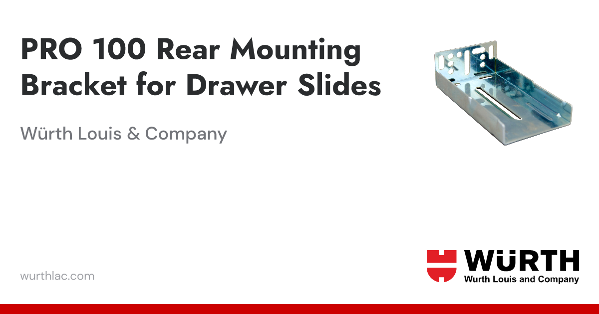 PRO 100 Rear Mounting Bracket for Drawer Slides | Würth Louis & Company