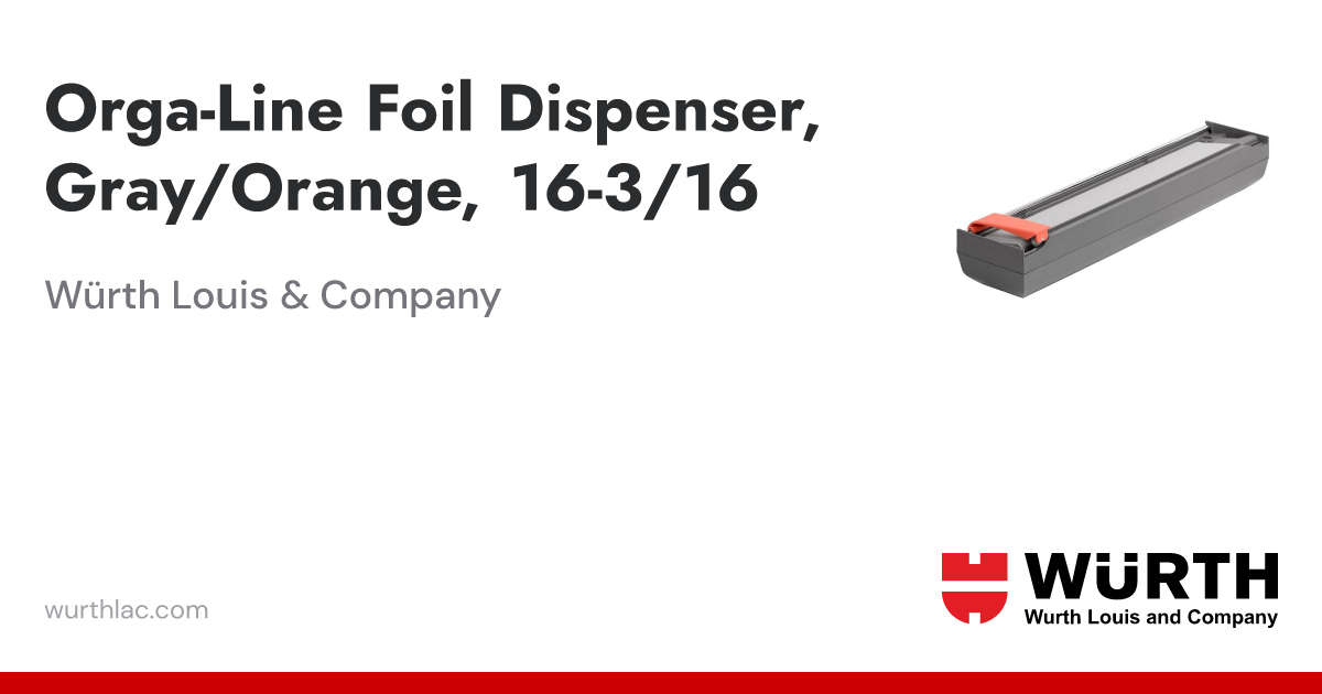 Orga-Line Foil Dispenser, Gray/Orange, 16-3/16 | Würth Louis & Company