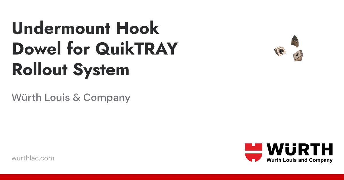 Undermount Hook Dowel for QuikTRAY Rollout System | Würth Louis & Company