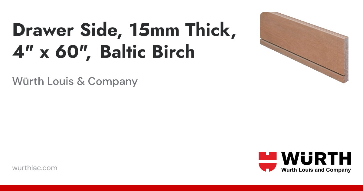 Drawer Side, 15mm Thick, 4" x 60", Baltic Birch | Würth Louis & Company