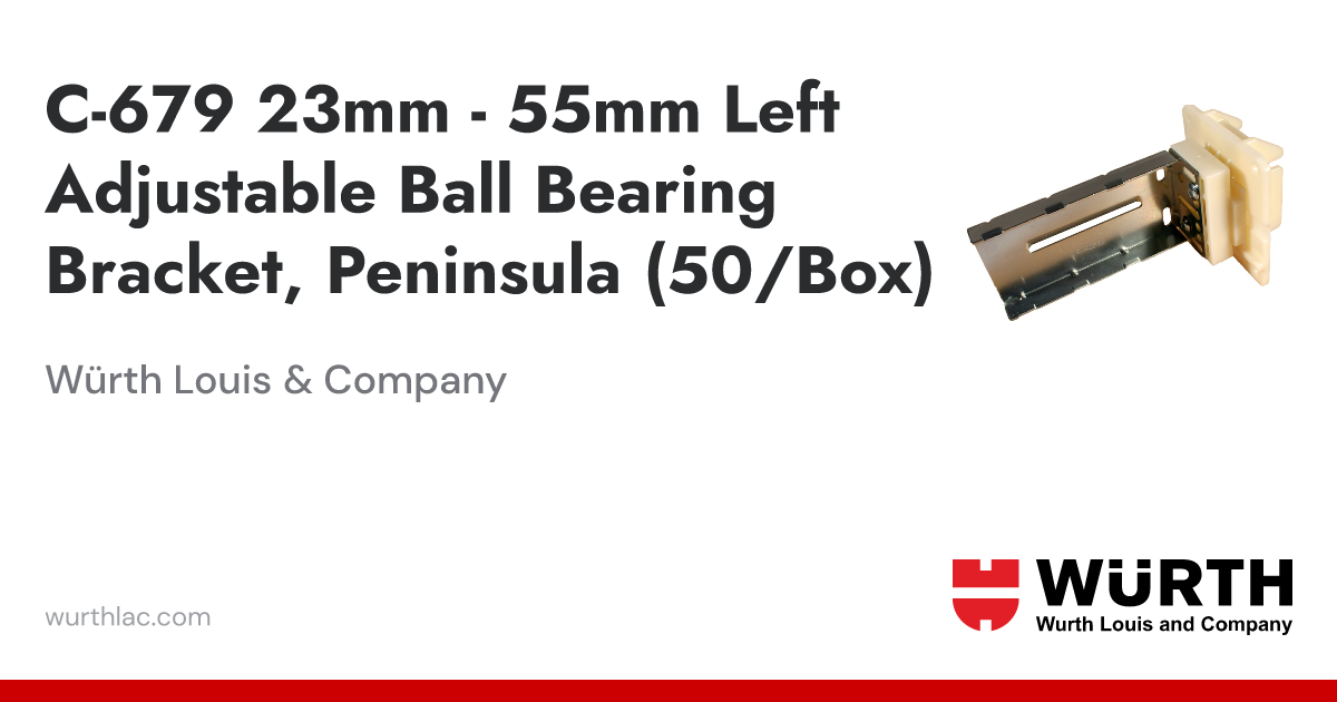 C-679 23mm - 55mm Left Adjustable Ball Bearing Bracket, Peninsula (50/Box) | Würth Louis & Company