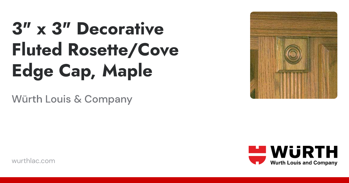 3" x 3" Decorative Fluted Rosette/Cove Edge Cap, Maple | Würth Louis ...