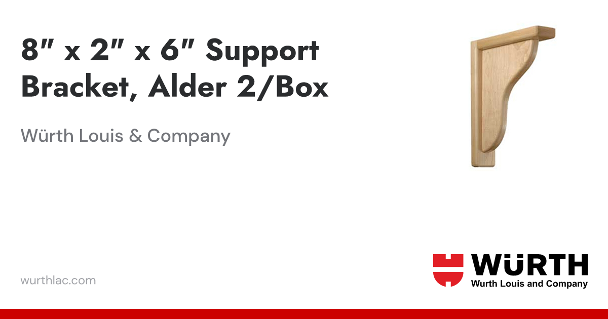 8" x 2" x 6" Support Bracket, Alder 2/Box | Würth Louis & Company
