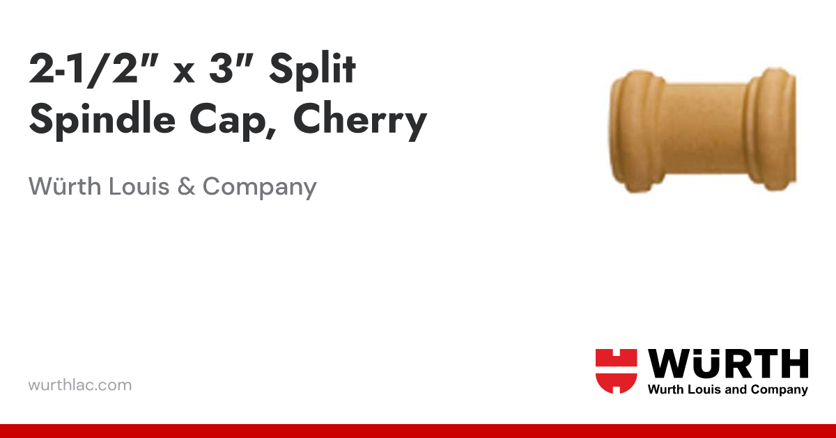 2-1/2" x 3" Split Spindle Cap, Cherry | Würth Louis & Company
