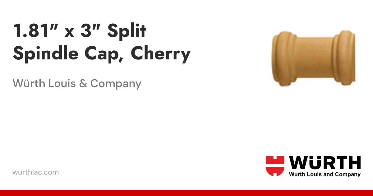 1.81" x 3" Split Spindle Cap, Cherry | Würth Louis & Company