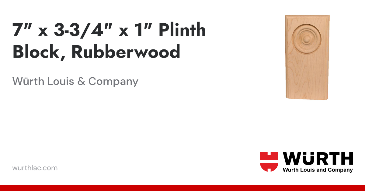 7" x 3-3/4" x 1" Plinth Block, Rubberwood | Würth Louis & Company