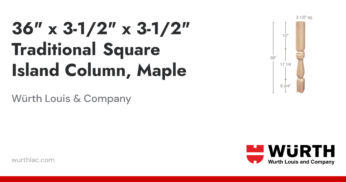 36" x 3-1/2" x 3-1/2" Traditional Square Island Column, Maple | Würth ...
