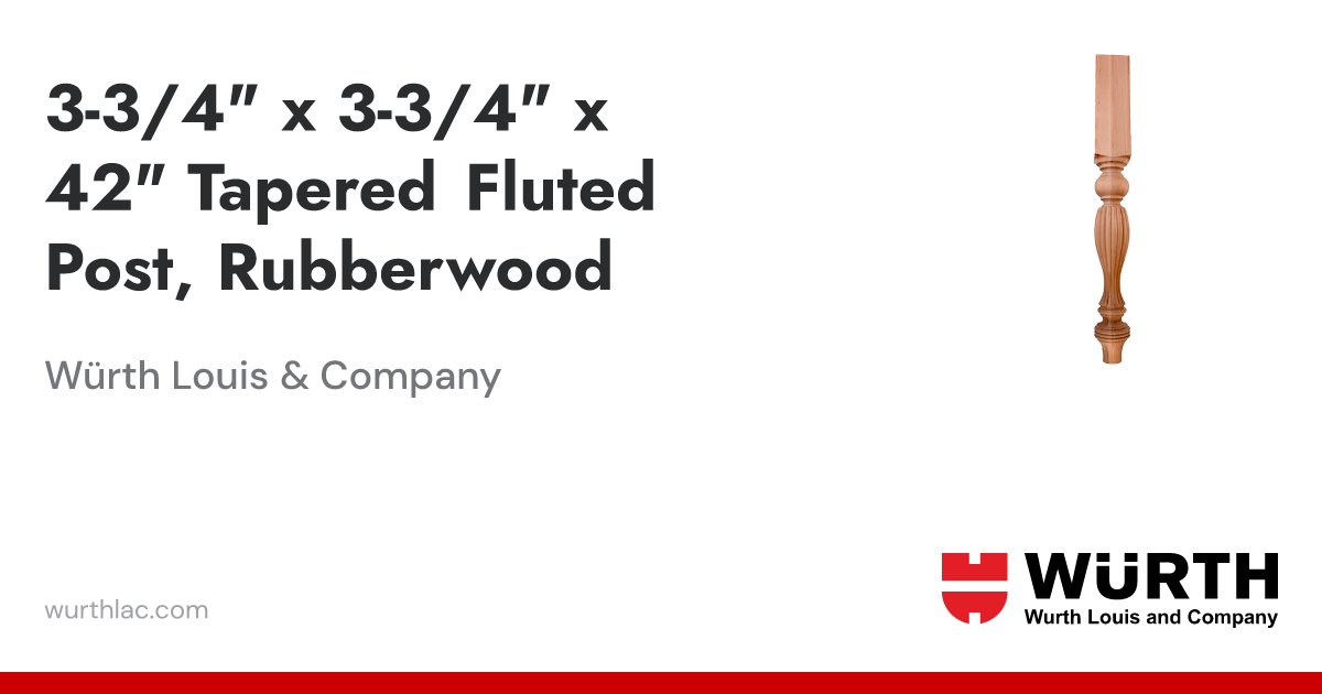 3-3/4" x 3-3/4" x 42" Tapered Fluted Post, Rubberwood | Würth Louis ...