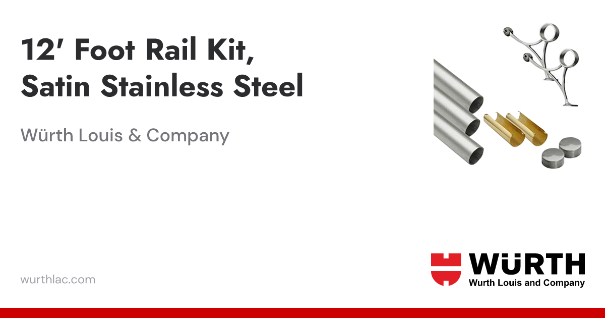 12' Foot Rail Kit, Satin Stainless Steel | Würth Louis & Company