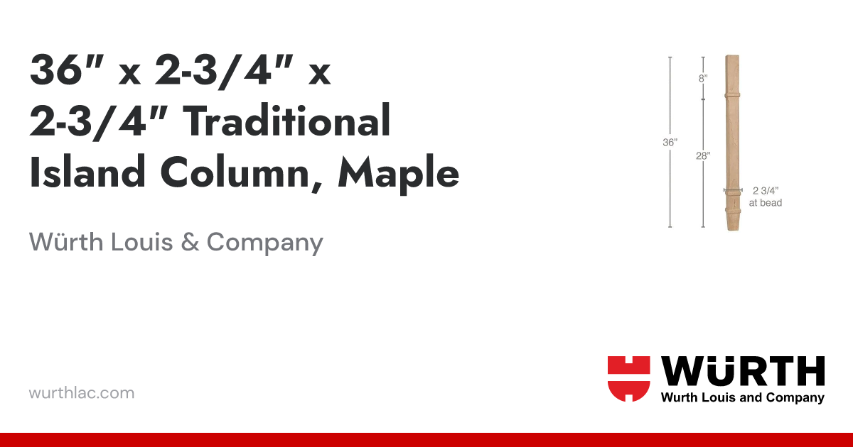 36" x 2-3/4" x 2-3/4" Traditional Island Column, Maple | Würth Louis ...