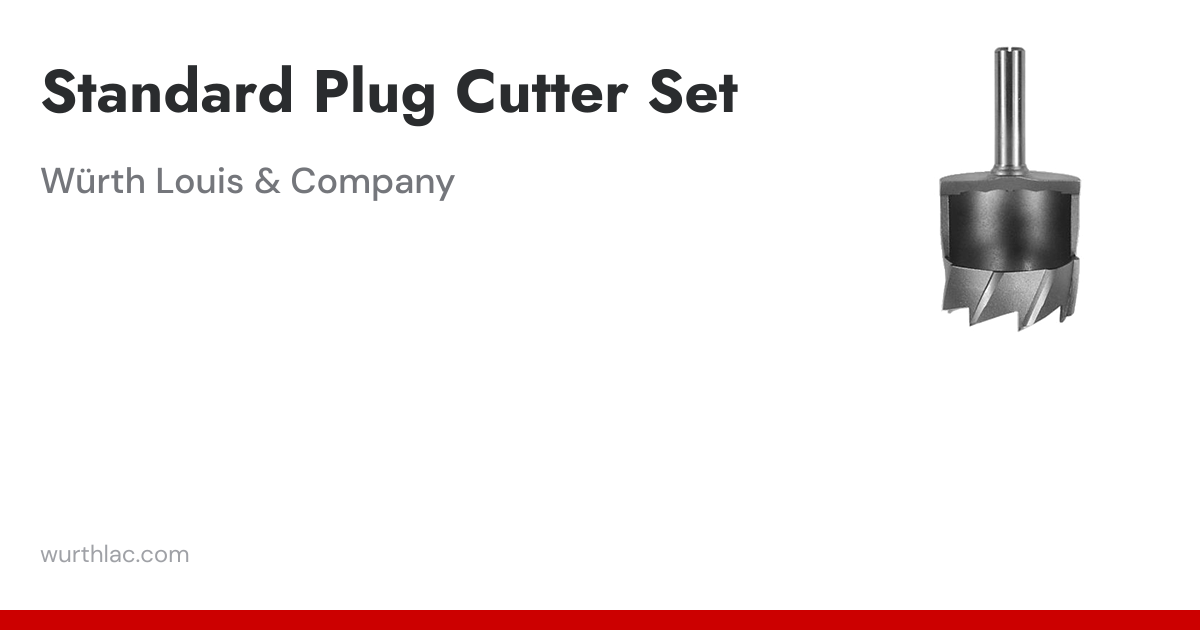 Standard Plug Cutter Set | Würth Louis & Company