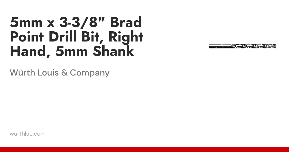5mm x 3-3/8" Brad Point Drill Bit, Right Hand, 5mm Shank | Würth Louis ...