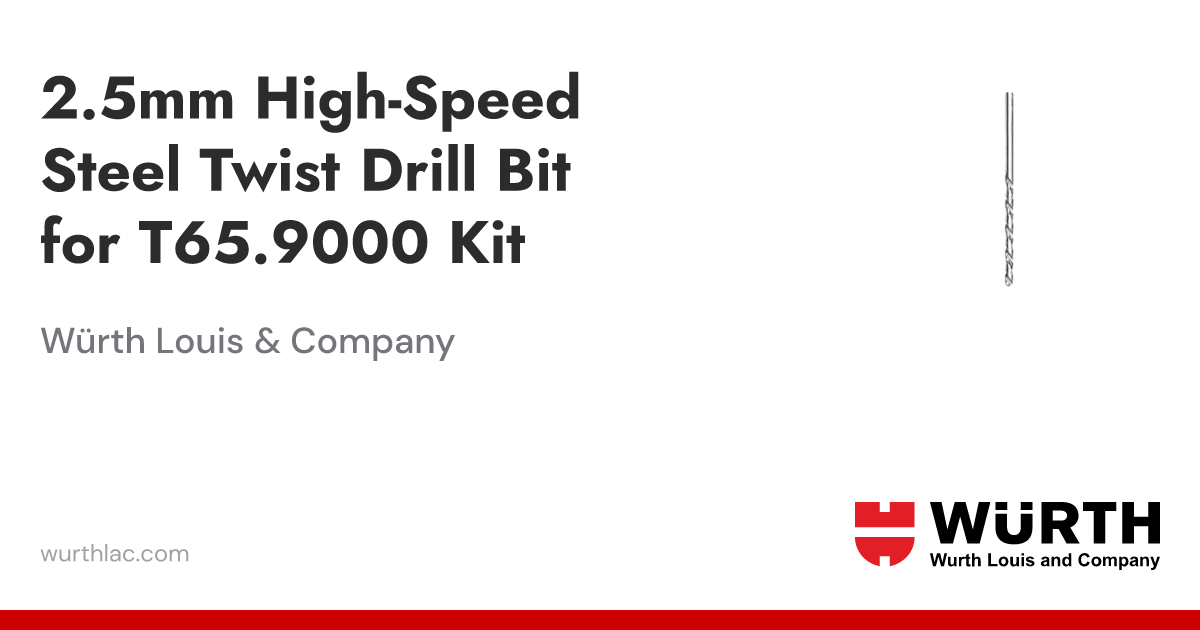 2.5mm High-Speed Steel Twist Drill Bit for T65.9000 Kit | Würth Louis ...