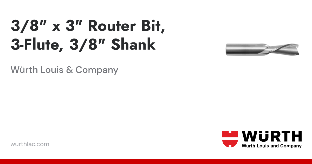 3/8" x 3" Router Bit, 3-Flute, 3/8" Shank | Würth Louis & Company