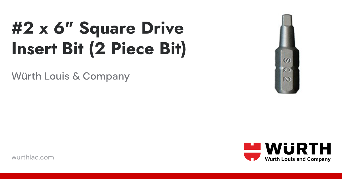 #2 x 6" Square Drive Insert Bit (2 Piece Bit) | Würth Louis & Company