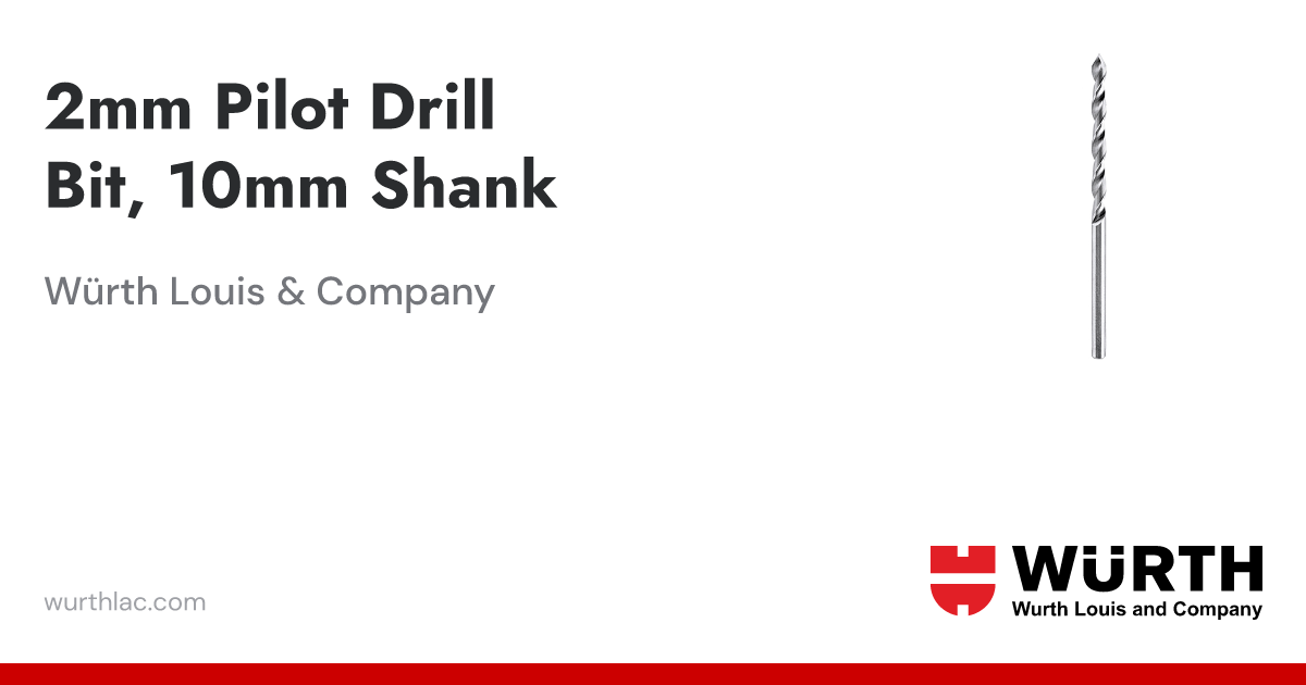 2mm Pilot Drill Bit, 10mm Shank | Würth Louis & Company