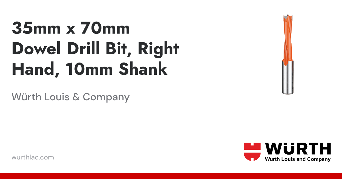35mm x 70mm Dowel Drill Bit, Right Hand, 10mm Shank | Würth Louis & Company